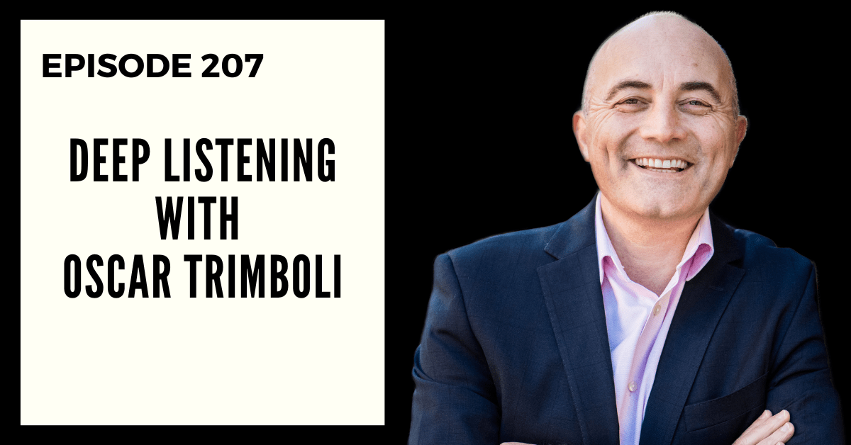 Deep Listening With Oscar Trimboli Jon S Rennie