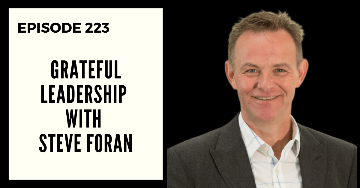 Fostering Happiness at Work: Exploring Grateful Leadership with Steve ...