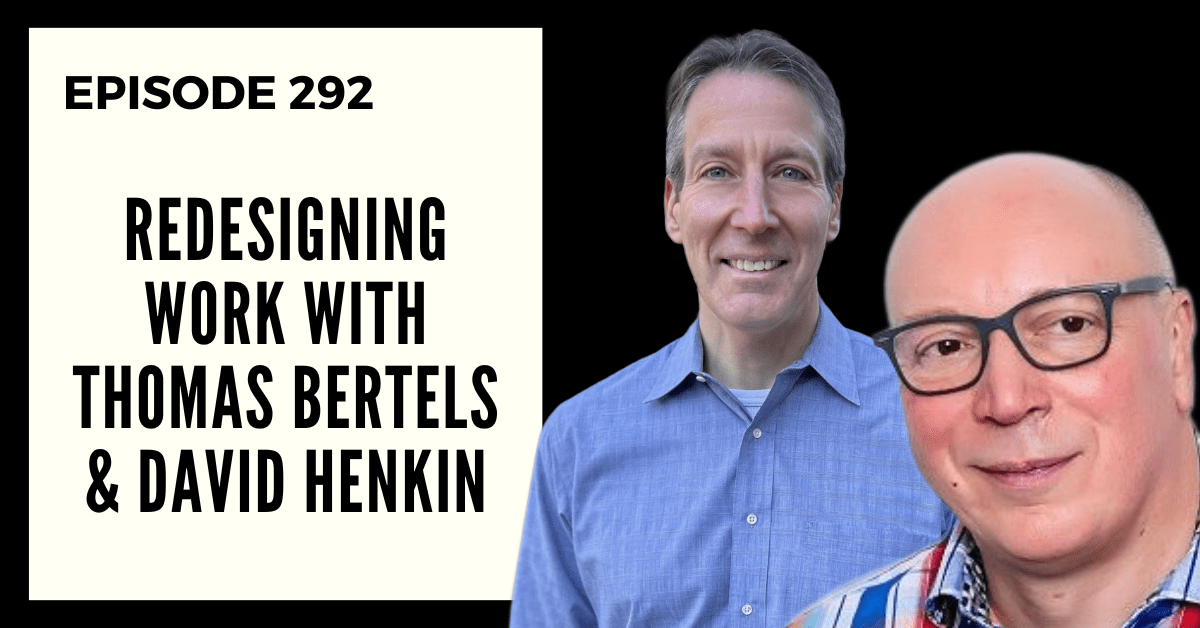 Redesigning Work: Key Strategies for Engagement & Productivity | Deep Leadership Podcast - Jon S ...